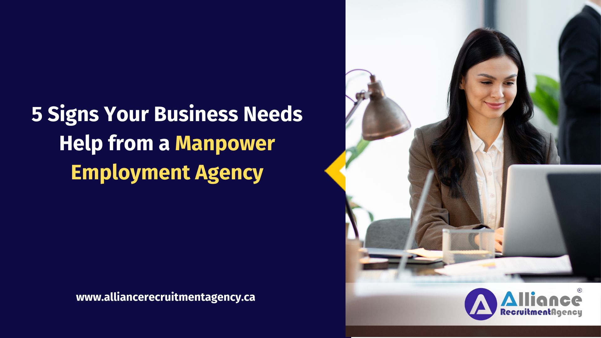 5 Signs You Need a Manpower Employment Agency