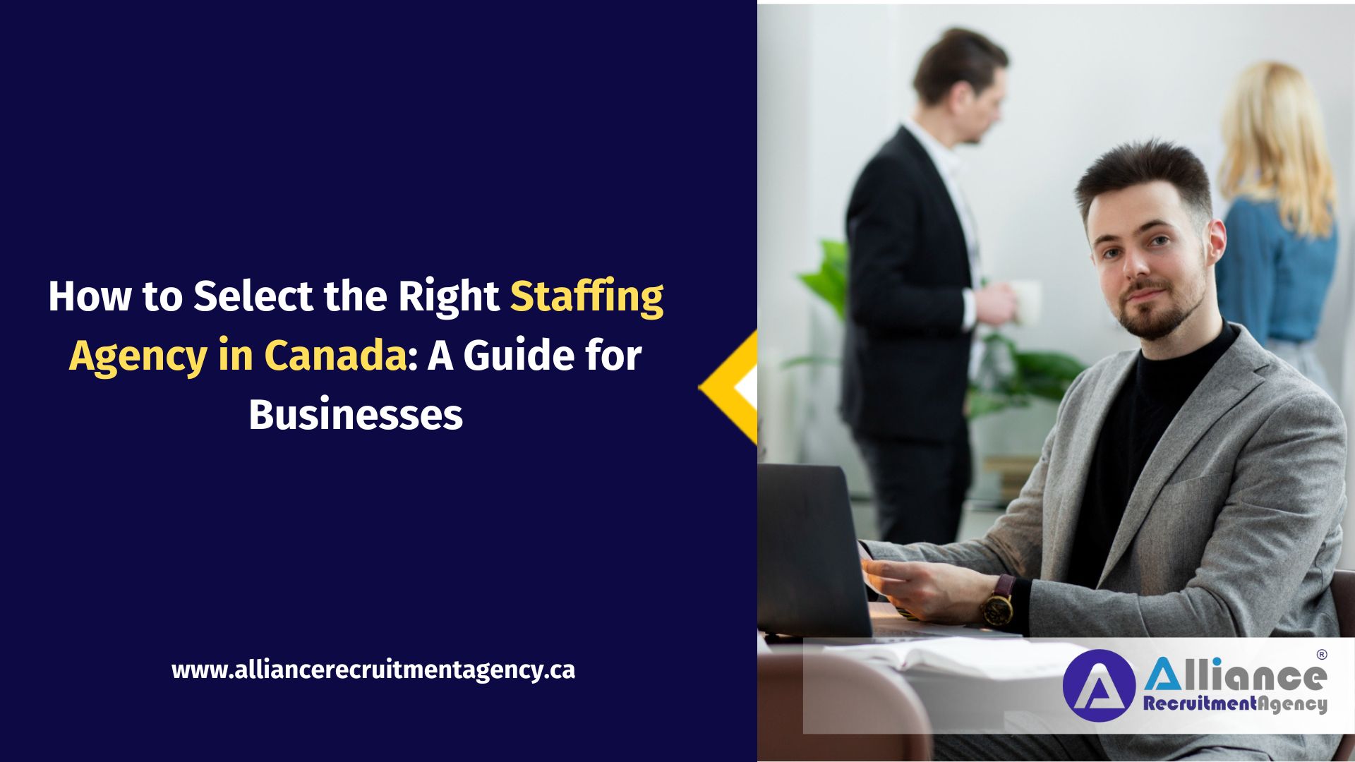 How to Select the Right Staffing Agency in Canada
